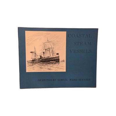 Coastal Steam Vessels Drawings By Samuel Ward Stanton NAUTICAL ART ...