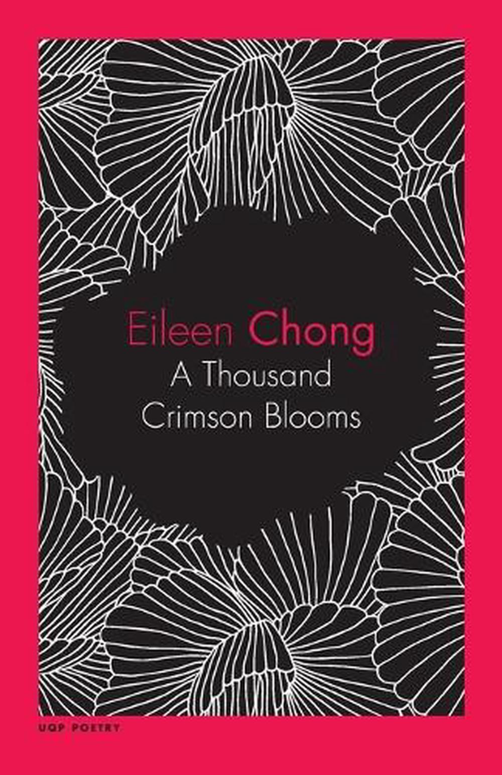 UQP+Poetry+Ser.%3A+A+Thousand+Crimson+Blooms+by+Eileen+Chong+%282021%2C ...