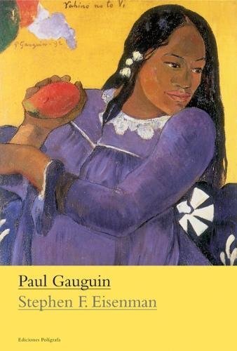 PAUL GAUGUIN By Stephen Eisenman - Hardcover **Mint Condition ...