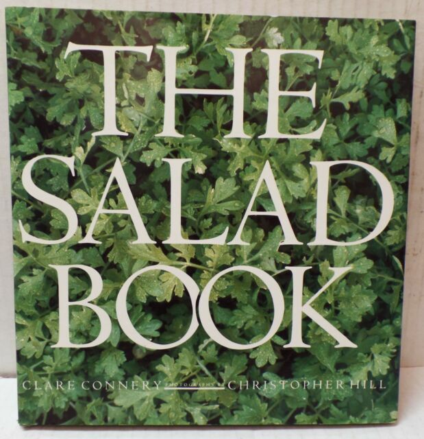 The Salad Book by Clare Connery (1994, Hardcover) for sale online | eBay