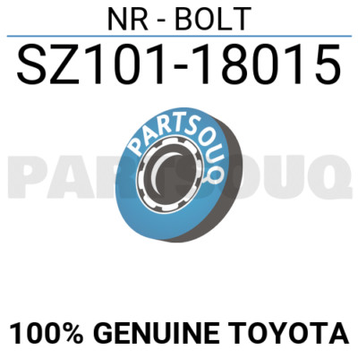SZ10118015 Genuine Toyota NR - BOLT SZ101-18015 | eBay