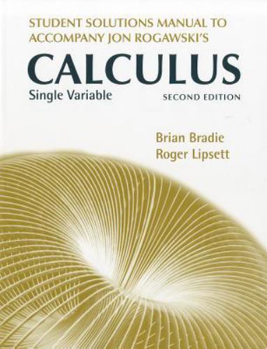 Student Solutions Manual for Jon Rogawski's Calculus Single Variable by ...