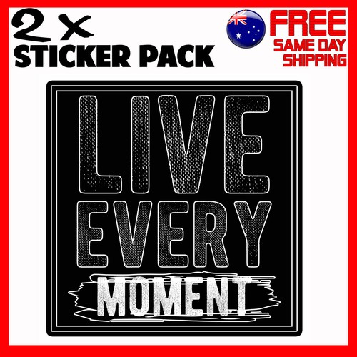 2 x Stickers - Live Every Moment Motivation - Car Bumper Funny Novelty ...
