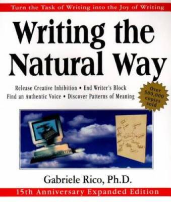 Writing the Natural Way: Turn the Task of Writing into the Joy of ...