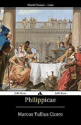 Philippicae by Marcus Tullius Cicero (2014, Trade Paperback) for sale ...
