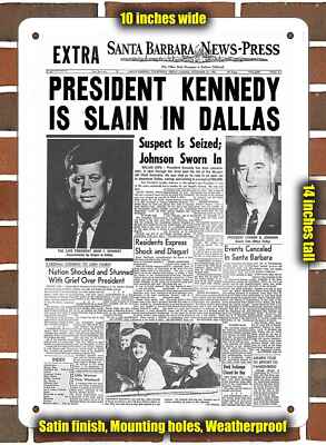 Metal Sign - 1963 Kennedy Slain in Dallas- 10x14 inches | eBay