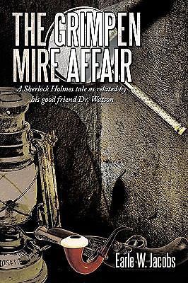 Grimpen Mire Affair : A Sherlock Holmes tale as related by his good ...