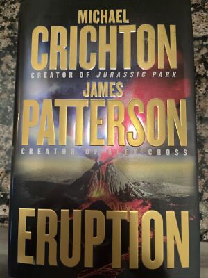 Eruption: The Big One is Coming―Michael Crichton and James Patterson ...
