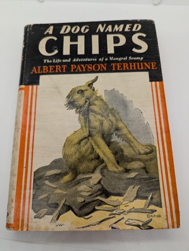 A Dog Named CHIPS by Albert Payson Terhune Hardcover Grosset & Dunlap ...