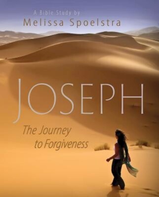 Joseph - Women's Bible Study Participant Book: The Journey To ...