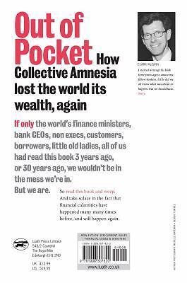 Out of Pocket : How Collective Amnesia Lost the World Its Wealth, Again ...
