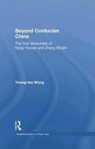 Academia Sinica on East Asia Ser.: Beyond Confucian China : The Rival ...