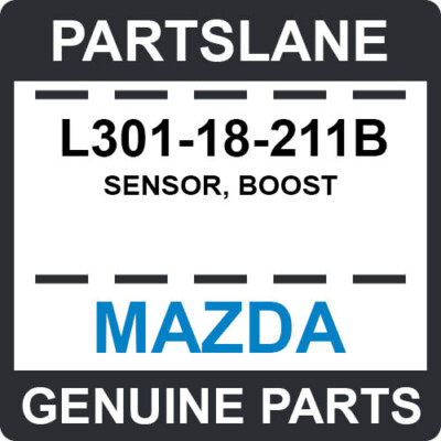 L301-18-211B Mazda OEM Genuine SENSOR, BOOST | eBay