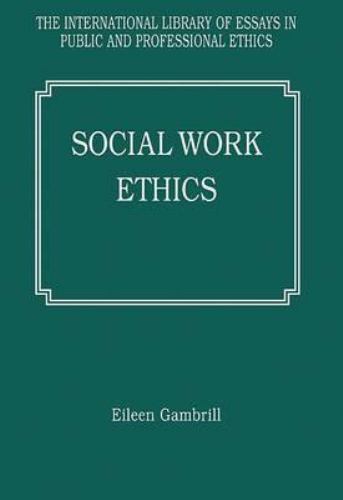 The International Library of Essays in Public and Professional Ethics ...