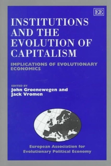 Institutions and the Evolution of Capitalism: Implications of ...