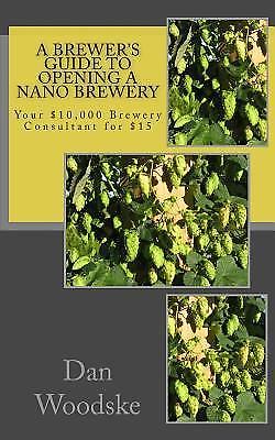 A Brewer's Guide to Opening a Nano Brewery: Your $10,000 Brewery ...