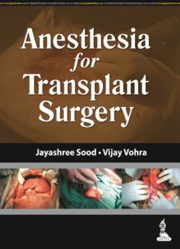 Anesthesia for Transplant Surgery by Vijay Vohra and Jayashree Sood ...