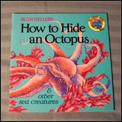 "How to Hide an Octopus & Other Sea Creatures" by Ruth Hellers #1598 ...