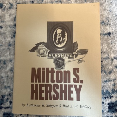 Milton S Hershey by Katherine B. Shippen & Paul AW Wallace 1973 ...