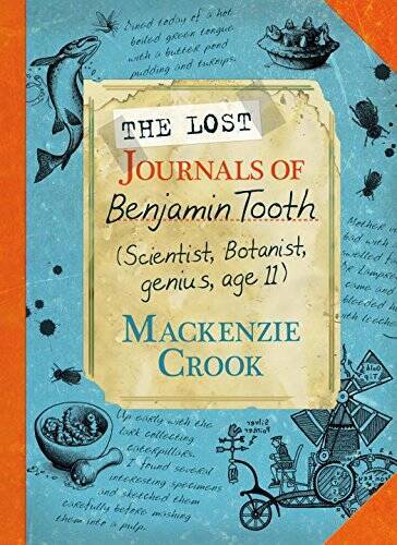 The Lost Journals of Benjamin Tooth - Hardcover By Crook, MacKenzie ...