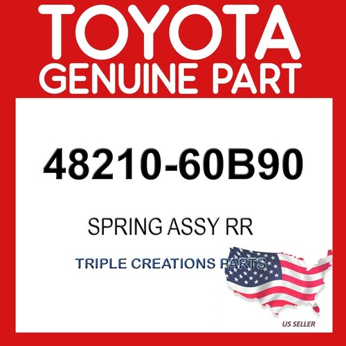 TOYOTA GENUINE 4821060B90 SPRING ASSY, REAR, RH/LH 48210-60B90 | eBay