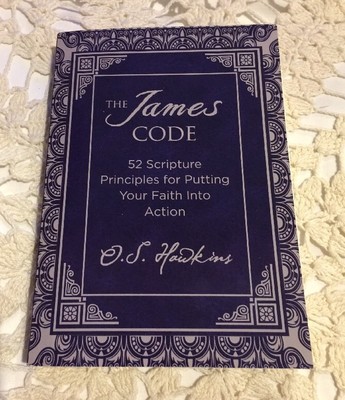 ️The James Code 52 Scripture Principles For Putting Your Faith Into ...