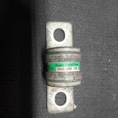 Fuji CR2L-260 / UL 260 Amp Super Rapid Fuse (USED and TESTED) | eBay