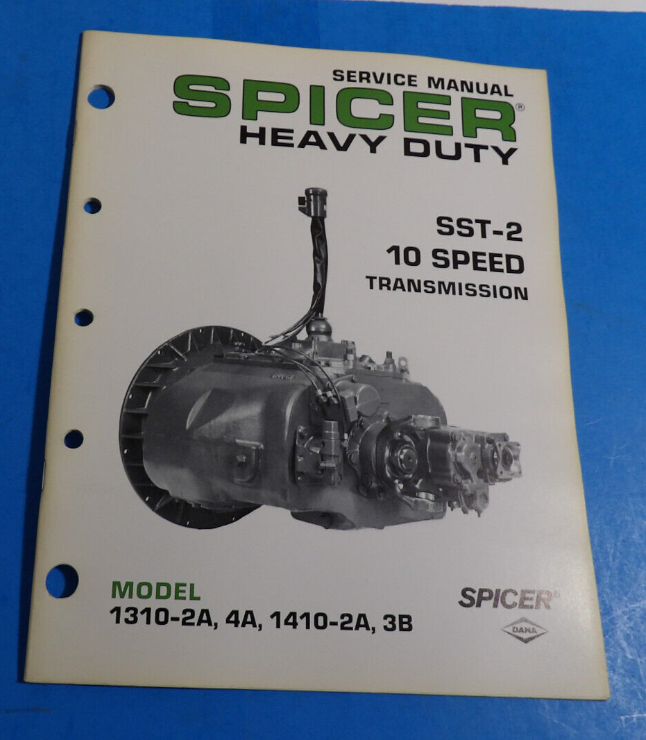 SPICER HEAVY DUTY SST-2 10 SPEED 1310 1410 TRANSMISSION SERVICE MANUAL ...