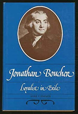 Jonathan Boucher : Loyalist in Exile Hardcover Anne Y. Zimmer | eBay UK