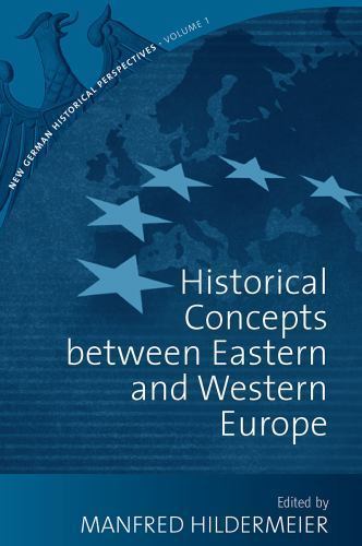 New German Historical Perspectives Ser.: Historical Concepts Between ...
