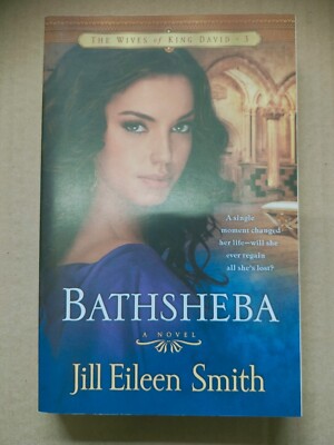 NEW Bathsheba By Jill Eileen Smith CHRISTIAN BOOKS 9780800733223 | eBay Australia