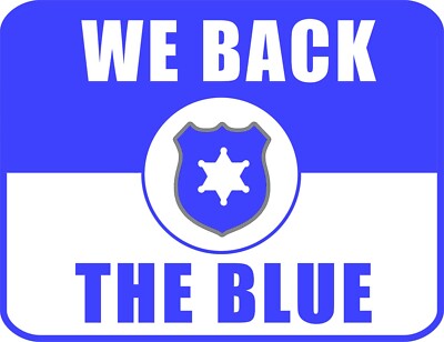 We Back The Blue 11.5 inch by 9 inch Laminated Home / Office / Business ...