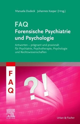 FAQ Forensische Psychiatrie und Psychologie Manuela Dudeck (u. a.) Buch XVIII | eBay