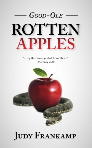 GOOD OLE ROTTEN APPLES By Judy Frankamp *Excellent Condition ...