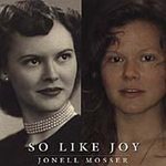 So Like Joy by Jonell Mosser (CD, Mar-2000, Siren Songs) for sale ...