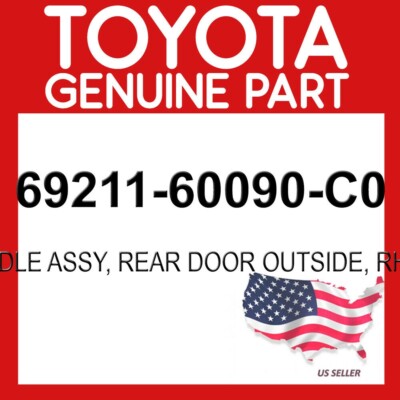TOYOTA GENUINE 69211-60090-C0 HANDLE ASSY, REAR DOOR OUTSIDE, RH/LH OEM ...