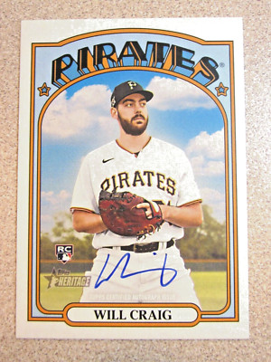 2021 TOPPS HERITAGE #ROA-WC WILL CRAIG AUTO SIGNED PITTSBURGH PIRATES ...