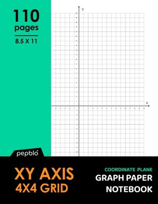 XY Axis Coordinate Plane Graph Paper with Numbers: 4x4 Quad Ruled | 4 ...