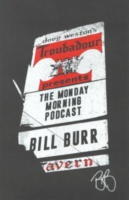 BILL BURR SIGNED AUTOGRAPH 11X17 CONCERT TOUR POSTER - MONDAY MORNING ...