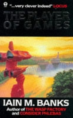 The Player Of Games: A Culture Novel (Orbit Books), Banks, Iain M ...