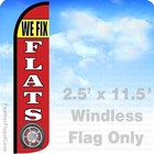 WE FIX FLATS Windless Swooper Flag Tire Repair Feather Banner Sign 2 ...