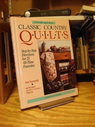 Classic Country Quilts: Step-By-Step Directions for 25 All-Time ...