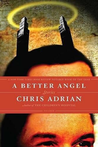 Chris Adrian A Better Angel (Poche) | eBay