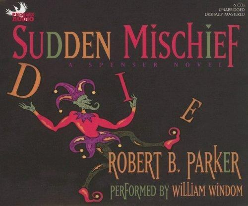 Spenser Ser.: Sudden Mischief by Robert Parker (2005, Compact Disc ...