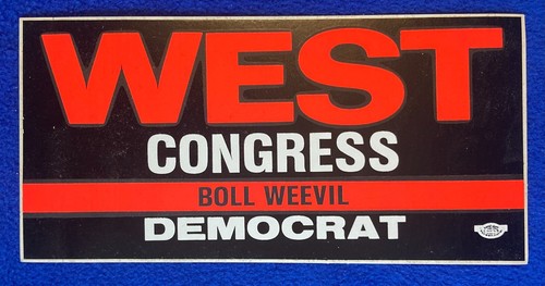 WEST for CONGRESS, BOLL WEEVIL DEMOCRAT / Bumper Sticker / 7.5" x 3.75 ...