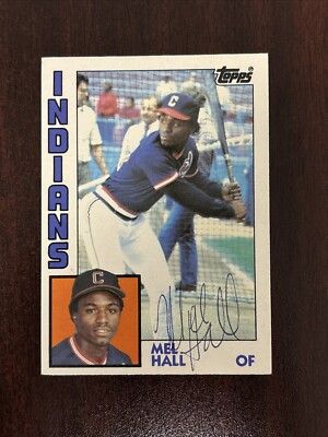 1984 Topps Traded #47T Mel Hall AUTO Cleveland Indians AUTOGRAPH Signed ...
