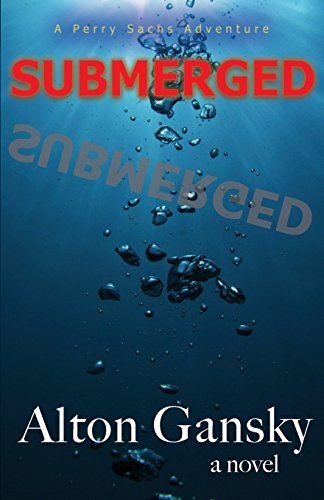 Submerged: Volume 3 (Perry Sachs Adventure) 9781502758910 Fast Free ...