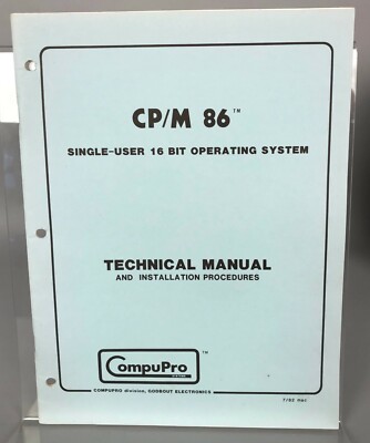 Compupro - CP/M 86 Technical Manual & Installation - Godbout 33 pages ...