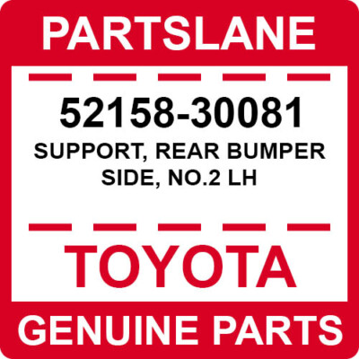 52158-30081 Toyota OEM Genuine SUPPORT, REAR BUMPER SIDE, NO.2 LH | eBay