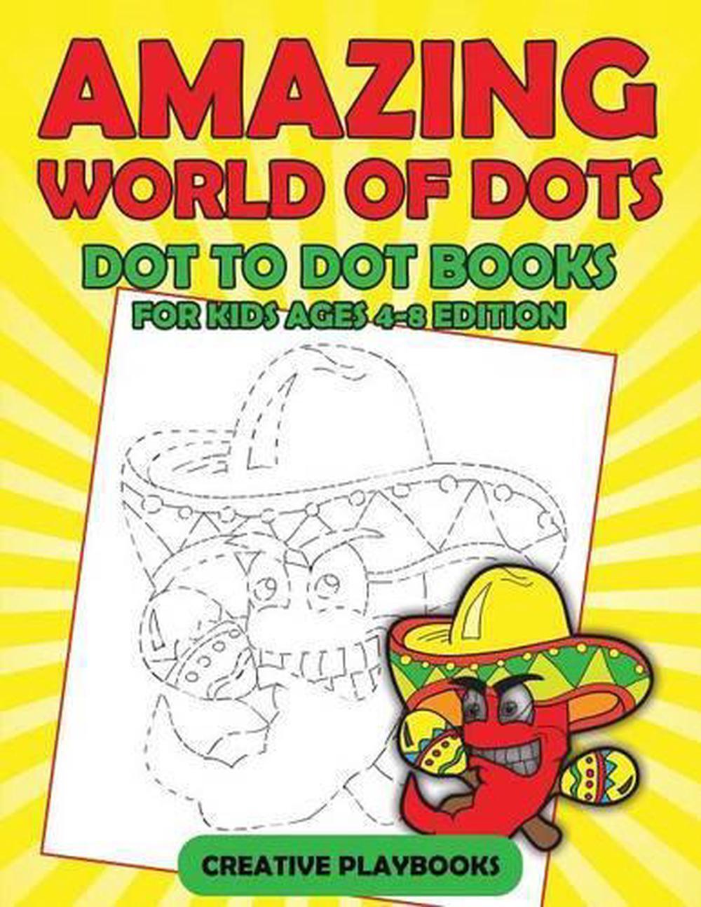 Amazing World Of Dots - Dot To Dot Books For Kids Ages 4-8 Edition by ...